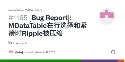 Bug Report MDataTable在行选择和紧凑时Ripple被压缩 Issue masastack MASA Blazor GitHub