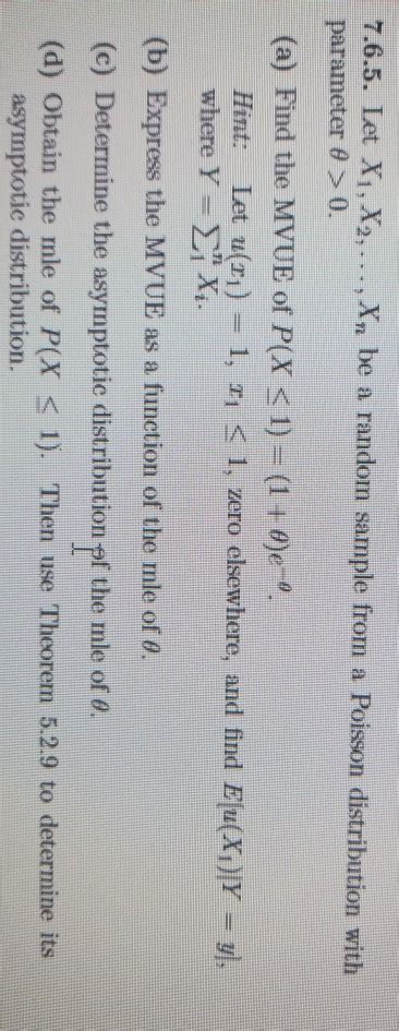 solved 7 6 5 let x1 x2 xn be a random sample from a