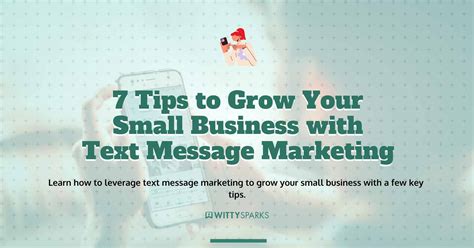 7 Key Tips For Small Business Success With Text Message Marketing