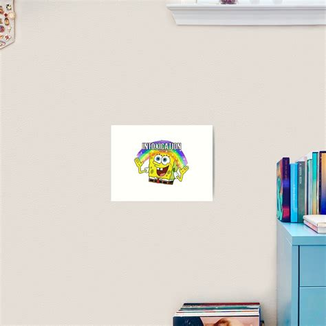 Spongebob Intoxication Art Print For Sale By Sarahhelm614 Redbubble