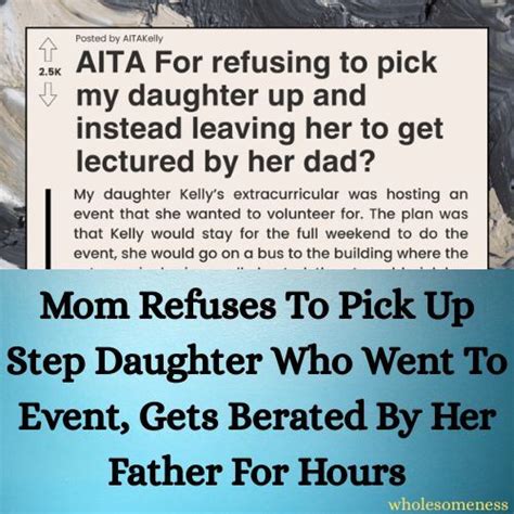 Mom Refuses To Pick Up Step Daughter Who Went To Event Gets Berated By