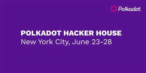 Polkadot Hacker House In Nyc Angelhack