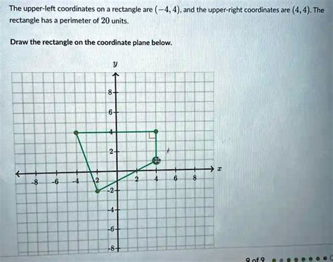 SOLVED The Upper Left Coordinates On A Rectangle Are 4 4 And The