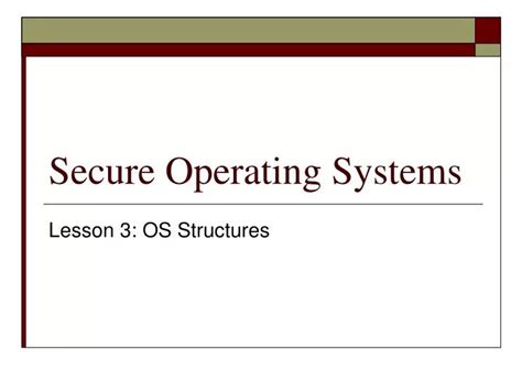 Ppt Secure Operating Systems Powerpoint Presentation Free Download