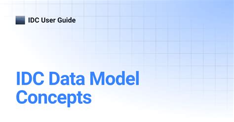IDC Data Model Concepts IDC User Guide