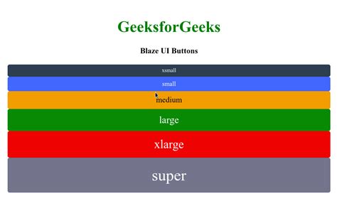 blaze ui buttons geeksforgeeks