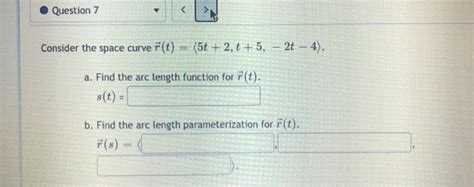 solved question 7 consider the space curve f t 5t 2 t