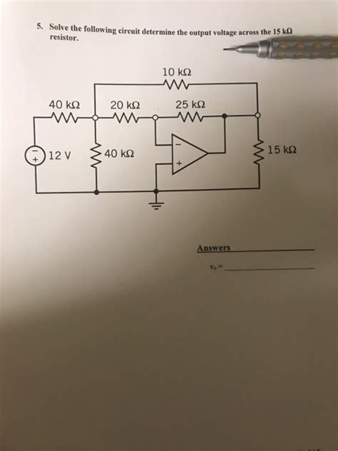 Solved 5 Solve The Following Circuit Determine The Output