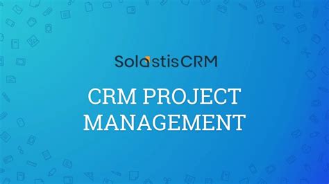 PPT CRM Project Management Solastis PowerPoint Presentation Free Download ID 8254379