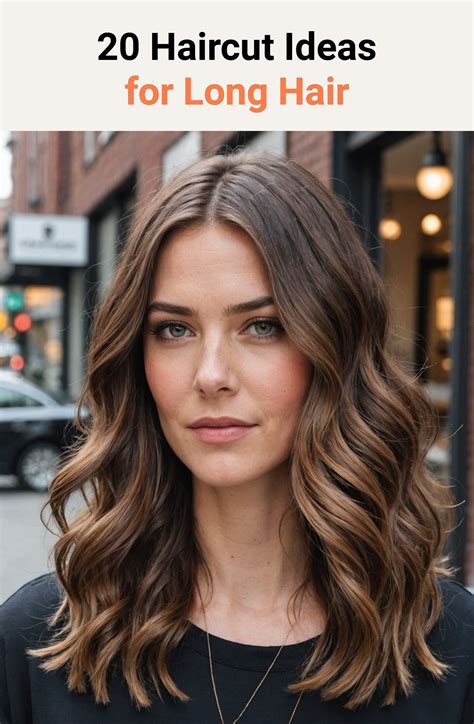 20 Haircut Ideas For Long Hair Trend Is Style