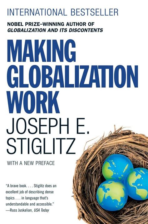 Making Globalization Work Stiglitz Joseph E 9780393330281 Amazon