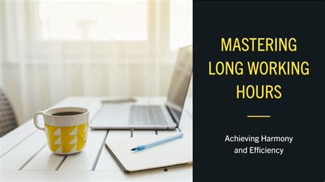Effective Strategies To Manage Long Working Hours