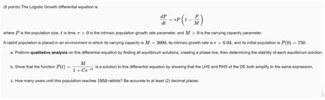 Solved 8 Points The Logistic Growth Differential Equation