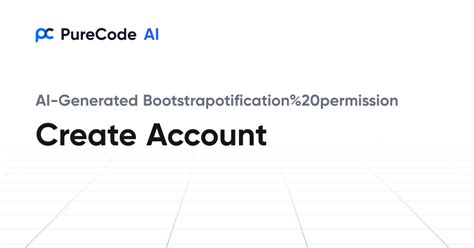 Build Great Bootstrapotification 20permission Create Account Components