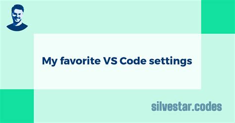 my favorite vs code settings s bistrović