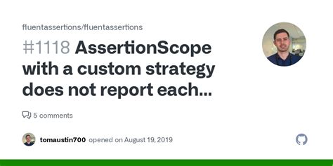 AssertionScope With A Custom Strategy Does Not Report Each Assertion Issue
