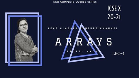 Arrays Lecture 4 Double Dimensional Complete Course Series Icse