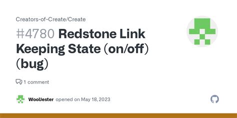 Redstone Link Keeping State Onoff Bug · Issue 4780 · Creators Of