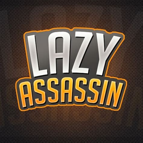 Lazy Assassin Youtube