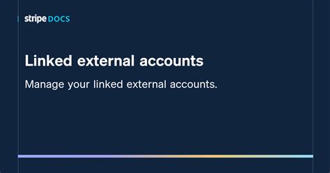 Linked External Accounts Stripe Documentation