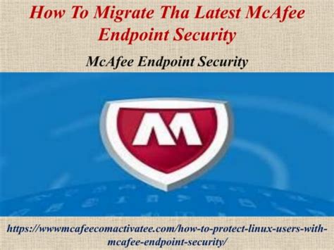How To Migrate Tha Latest McAfee Endpoint Security Converted Harryed Page Flip PDF