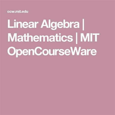 Linear Algebra Mathematics Mit Opencourseware Algebra Mathematics Algebra I