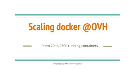 Scaling Docker Ovh Ppt