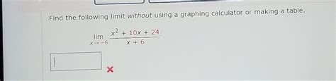 solved find the following limit without using a graphing