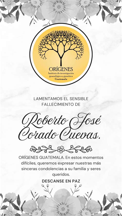 Con Mucha Tristeza Les Comunicamos El Fallecimiento De Don Roberto José Corado Cuevas Pepe