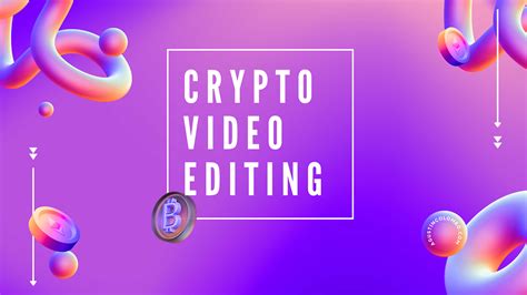 Crypto Video Editing Behance