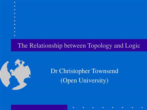 PPT The Relationship Between Topology And Logic PowerPoint Presentation ID 1275312