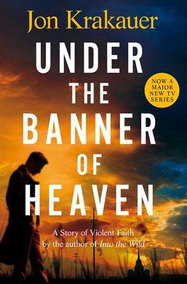 Under The Banner Of Heaven By Jon Krakauer Pan Macmillan