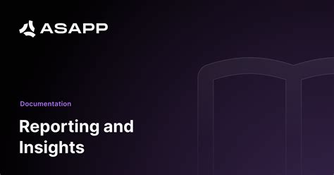 reporting and insights asapp docs