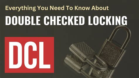 Dcl Or Double Checked Locking In Singleton Design Pattern A