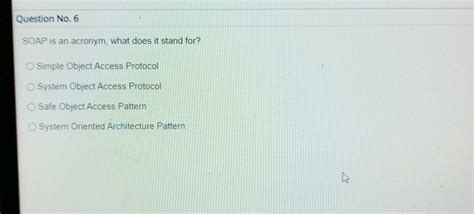 Question No 6 Soap Is An Acronym What Does It Studyx