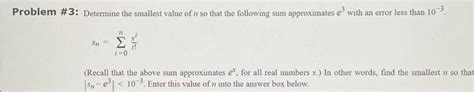 Solved Problem Determine The Smallest Value Of N So That Chegg