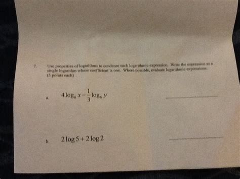 Solved 7 Use Properties Of Logarithms To Condense Each
