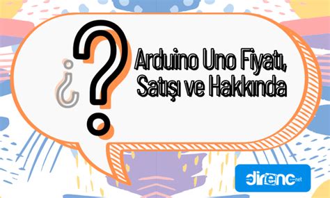 Arduino Uno Fiyatı Satışı ve Hakkında Blog direnc net