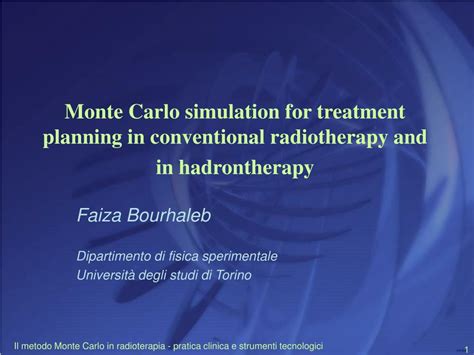 Ppt Monte Carlo Simulation For Treatment Planning In Conventional Radiotherapy And In