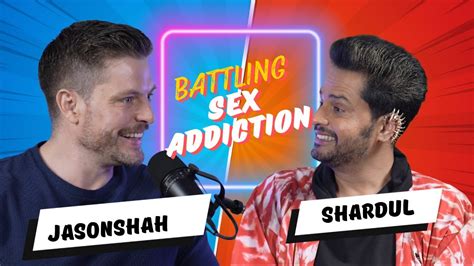 JASON SHAH ON BATTLING SEX ADDICTION HEERAMANDI UNCENSORED WITH SHARDUL YouTube