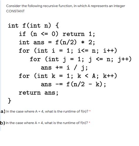 Solved Consider The Following Recursive Function In Which A