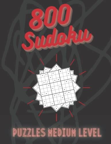 800 Sudoku Puzzles Medium Level: Great Puzzle Book with Plenty of ...