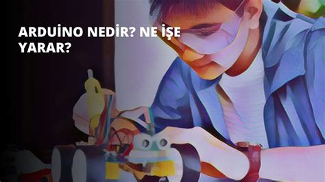 Arduino Nedir Ne İşe Yarar Iienstitu
