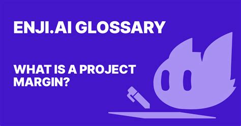 What Is A Project Margin Business Glossary