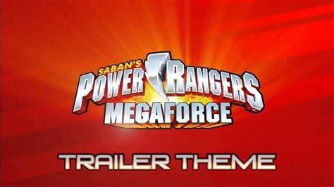 Power Rangers Megaforce Theme And Trailer Music Youtube