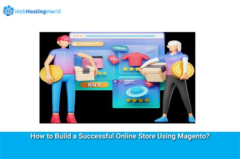 How To Build A Successful Online Store Using Magento Whw How To Build A Successful Online