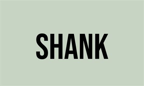 What Does Shank Mean Meaning Uses And More FluentSlang