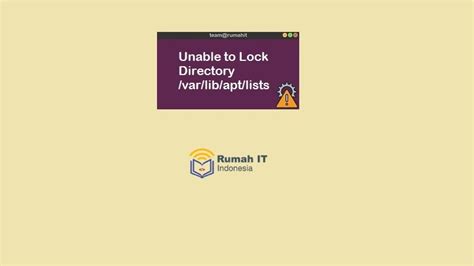 Mengatasi Error Unable To Lock Directory Varlibaptlists Saat Update Linux Rumah It