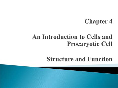 Chapter04 Lecture Introduction To Cells Microbiology Ppt