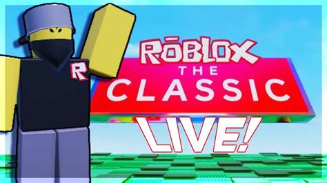Roblox The Classic Event Live Youtube
